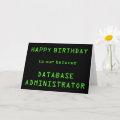 Database Administrator (DBA) "HAPPY BIRTHDAY" Card | Zazzle