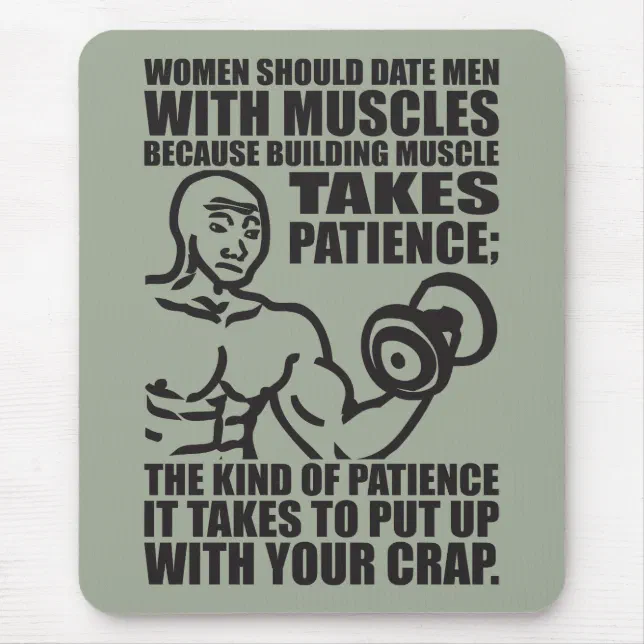 Date Men With Muscles - Funny Bodybuilding Mouse Pad | Zazzle