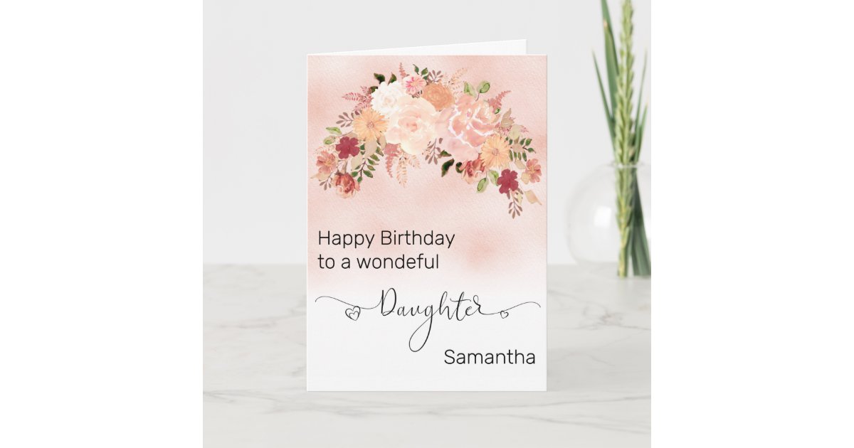 Daughter Custom Floral Peach Watercolor Birthday Card | Zazzle