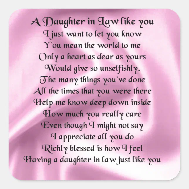 Daughter in Law Poem - Pink Silk Square Sticker | Zazzle