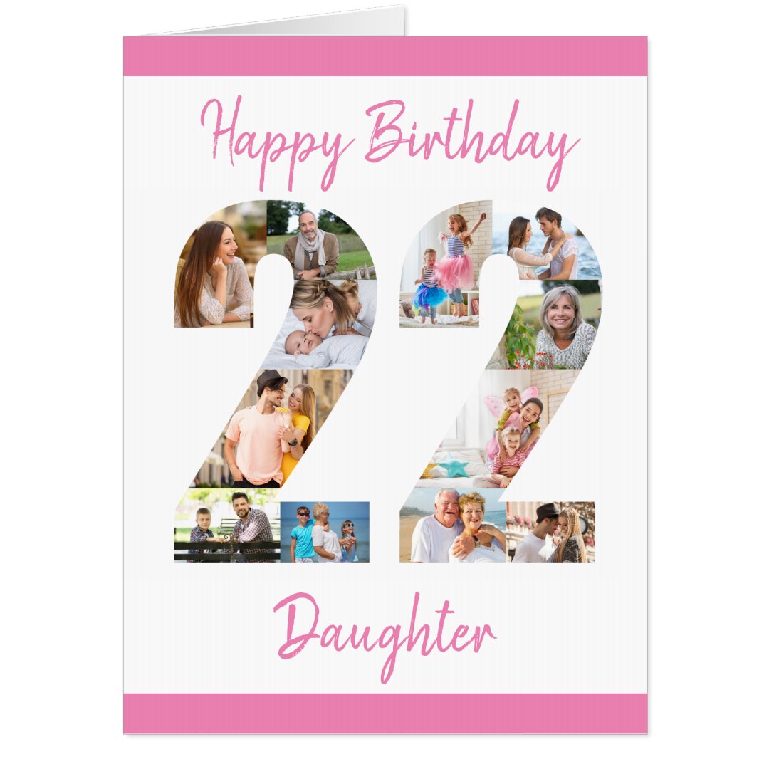 Daughter Photo Collage Number 22 Big 22nd Birthday Card | Zazzle