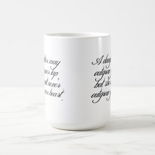 Daughter to Father Quote Mug | Zazzle