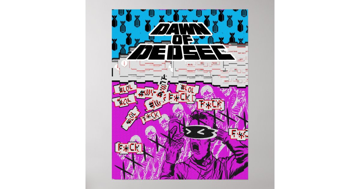Dawn Of Dedsec Poster | Zazzle