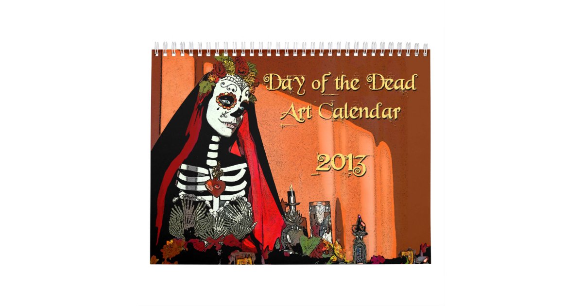 Day of the Dead Art Calendar | Zazzle