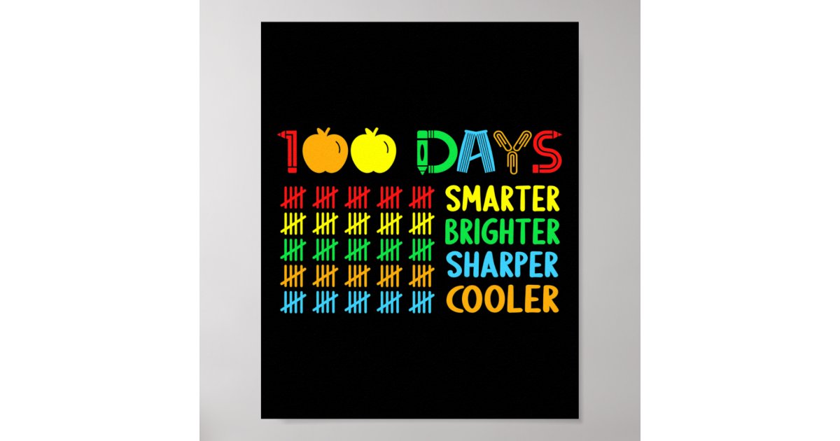 Days Brighter Smarter Sharper 100 Days Of School Poster | Zazzle