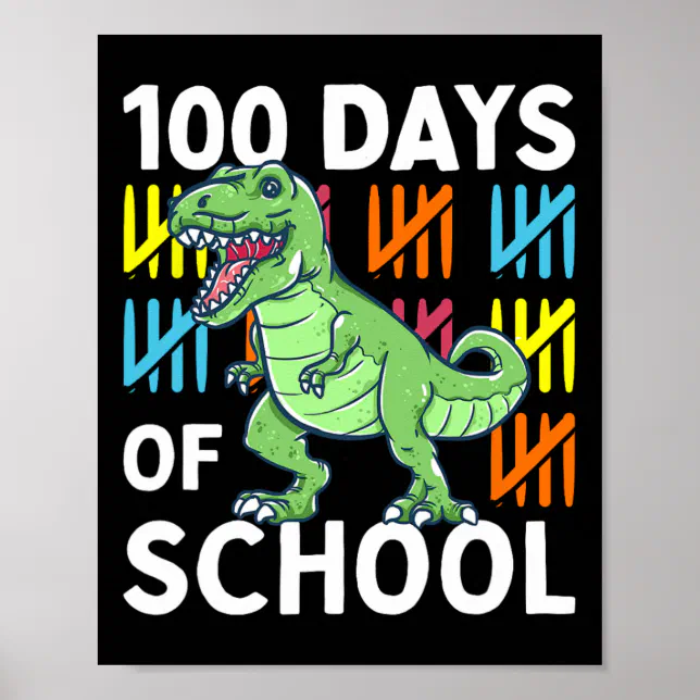 Days Of School Boys Dinosaur 100th Day Dino Poster | Zazzle
