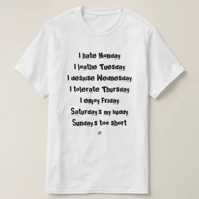 Days of the week joke T-Shirt | Zazzle