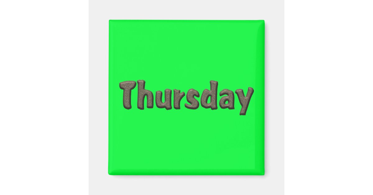 Days of the Week - Thursday Magnet | Zazzle