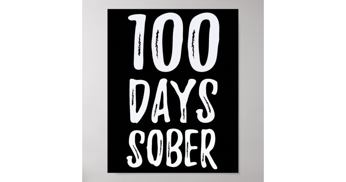 Days Sober Congratulations Sobriety Poster | Zazzle