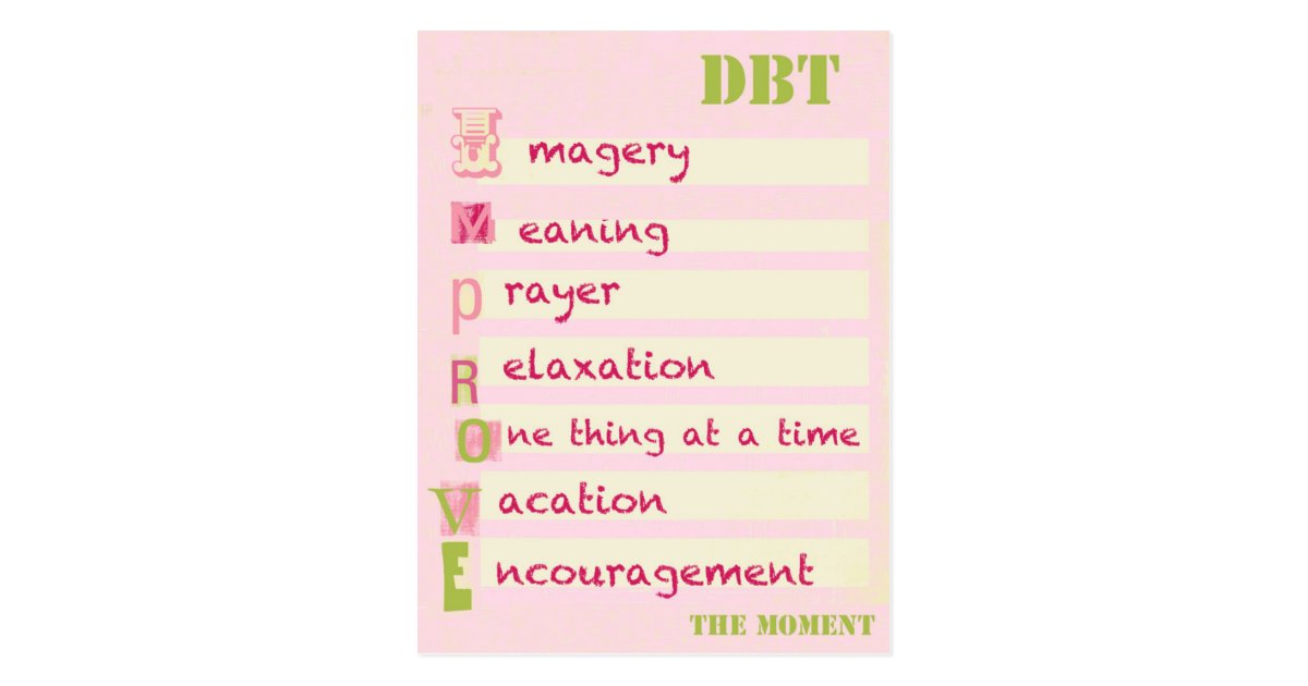 DBT - Improve the Moment Postcard | Zazzle.com