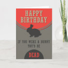 Morbid Funny Happy Birthday Card | Zazzle.com