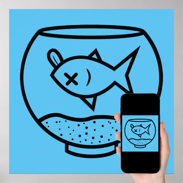 DEAD FISH IN A FISH BOWL ILLUSTRATION POSTER | Zazzle