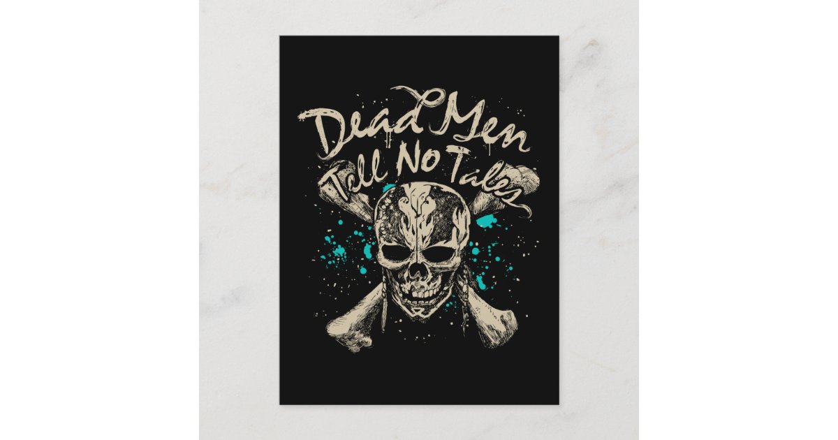 Dead Men Tell No Tales Postcard | Zazzle