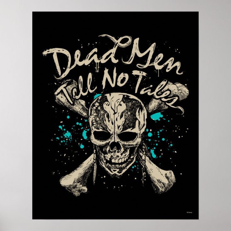 Dead Men Tell No Tales Poster | Zazzle