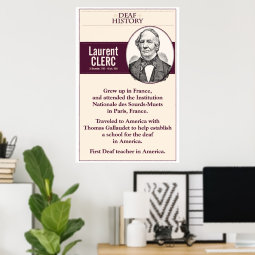 Deaf History. Laurent Clerc. (ASL) Poster | Zazzle