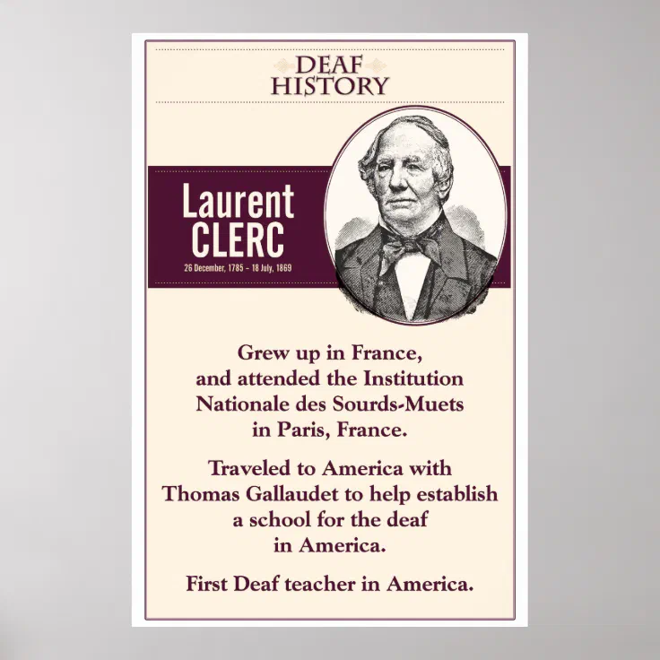 Deaf History. Laurent Clerc. (ASL) Poster | Zazzle