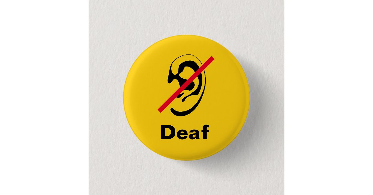 Deaf yellow button | Zazzle