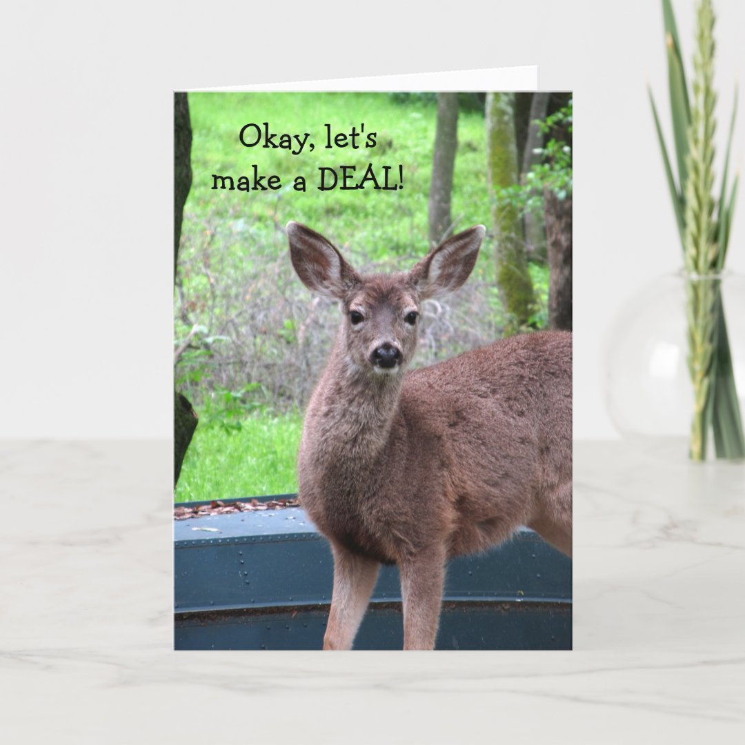 Deal With a Deer Birthday Card | Zazzle