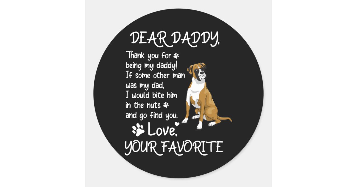 Dear Daddy Boxer lovers Dog Dad Father's Day Classic Round Sticker | Zazzle