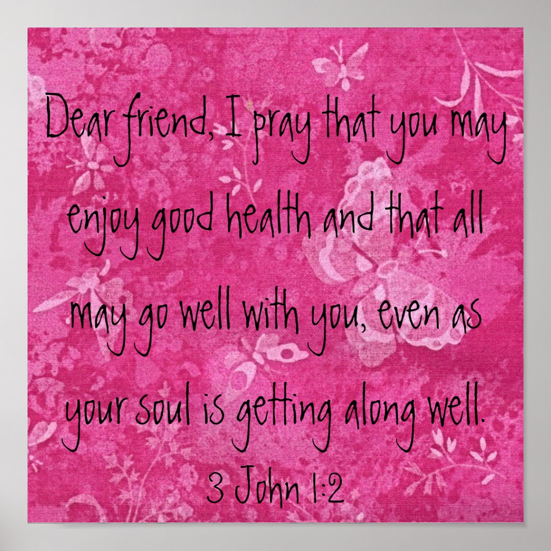 Dear Friend I pray bible verse Poster | Zazzle