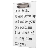 Dear math solve your own problems clipboard | Zazzle
