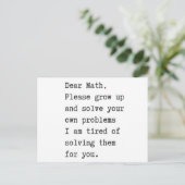 Dear math solve your own problems postcard | Zazzle