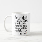 Dear Mom [Sister Version] Coffee Mug | Zazzle