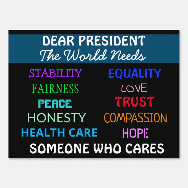 Dear President Positive Message Sign | Zazzle