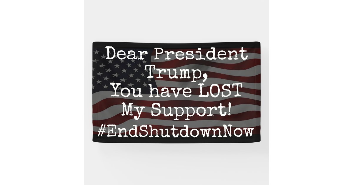 Dear President Trump Protest Rally Banner | Zazzle