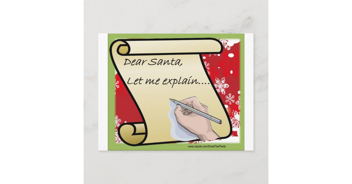 Dear Santa Let Me Explain Holiday Postcard | Zazzle