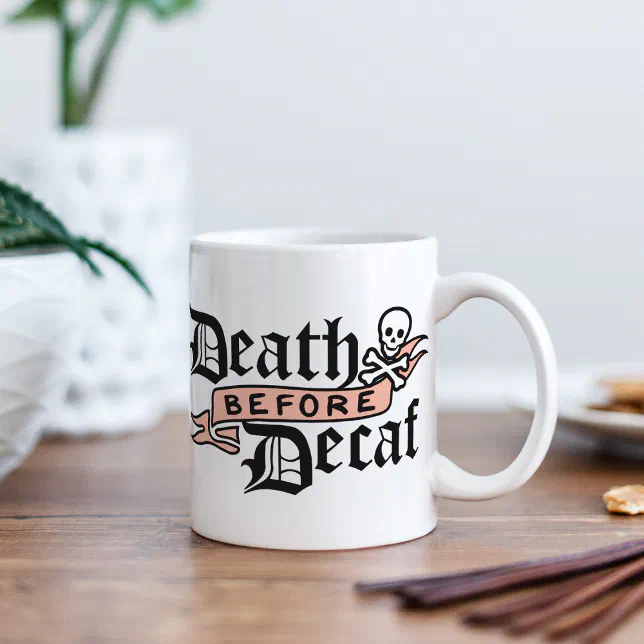 Death Before Decaf | Skull Typography Coffee Mug | Zazzle