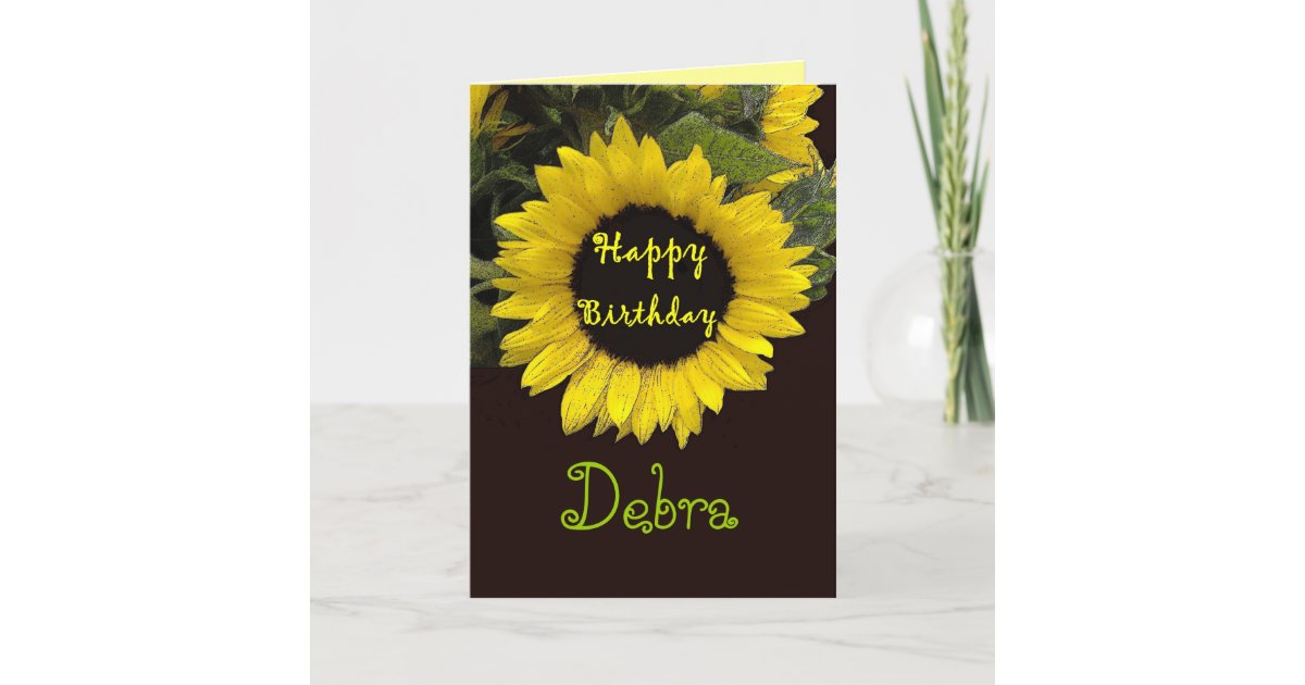 DEBRA Custom Name Happy Birthday Sunflower Card | Zazzle