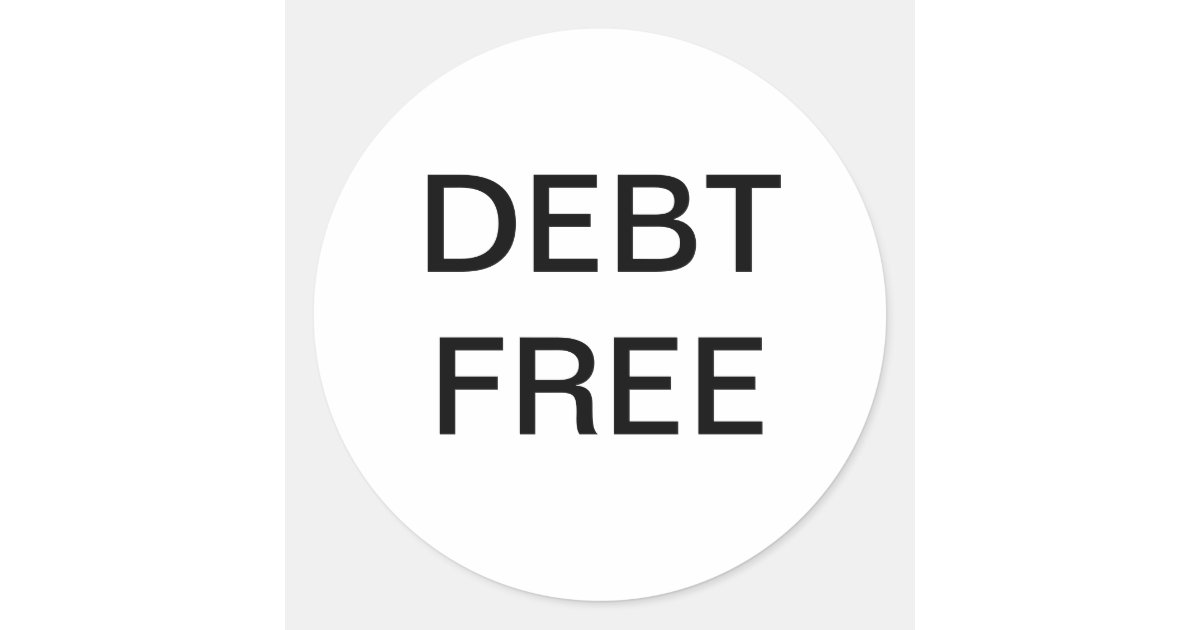 Debt Free Money Sticker | Zazzle