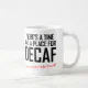Decaf Coffee Hater Funny Mug | Zazzle