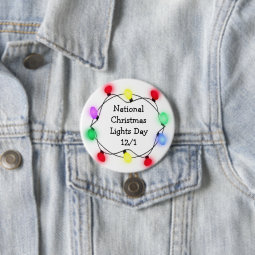 December 1st is National Christmas Lights Day Button | Zazzle