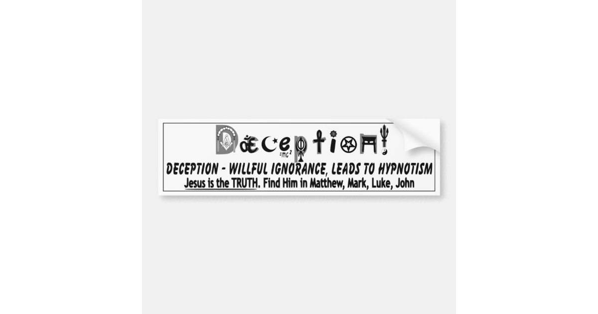 Deception Bumper Sticker | Zazzle