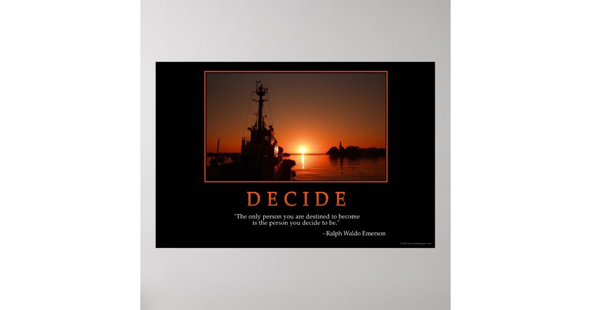 Decide Poster | Zazzle