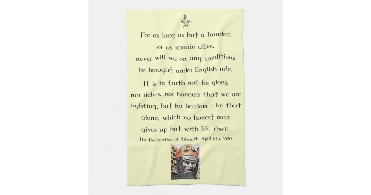 Declaration of Arbroath Robert the Bruce Tea Towel | Zazzle