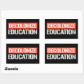 Decolonize Education Rectangular Sticker | Zazzle