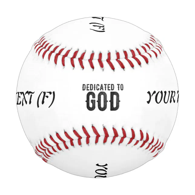 DEDICATED TO GOD CUSTOMIZABLE COOL BLACK TEXT BASEBALL | Zazzle