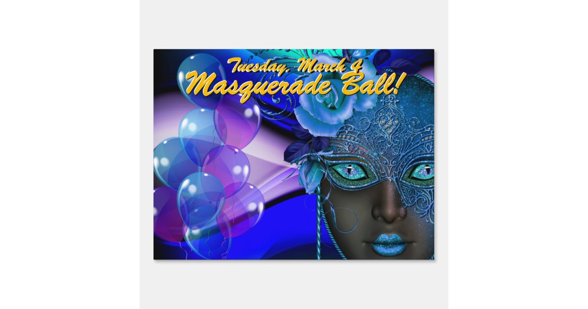 Deep Blue Masquerade Ball! Party Sign | Zazzle