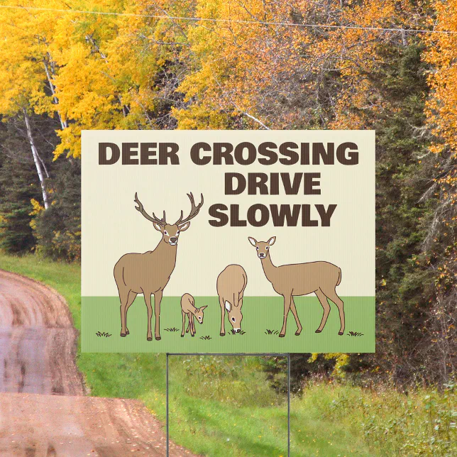 Deer Crossing Drive Slowly Fawn Season Yard Sign | Zazzle
