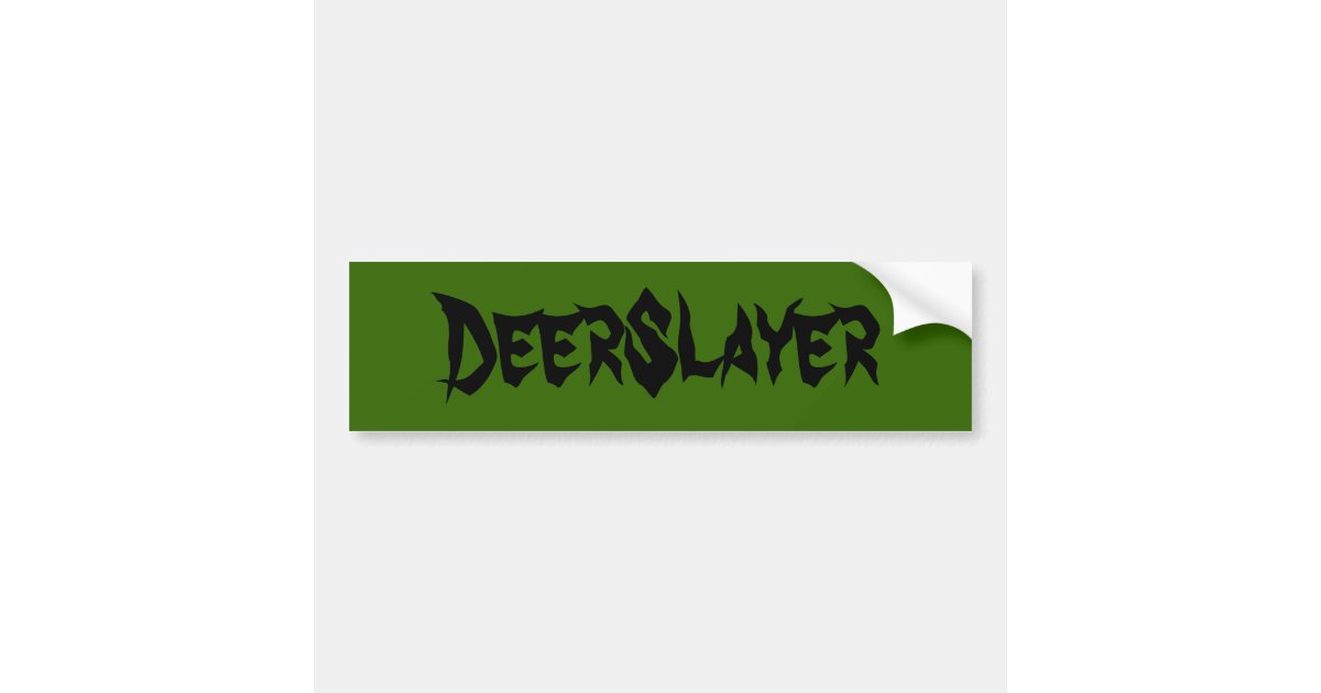 DeerSlayer Bumper Sticker | Zazzle