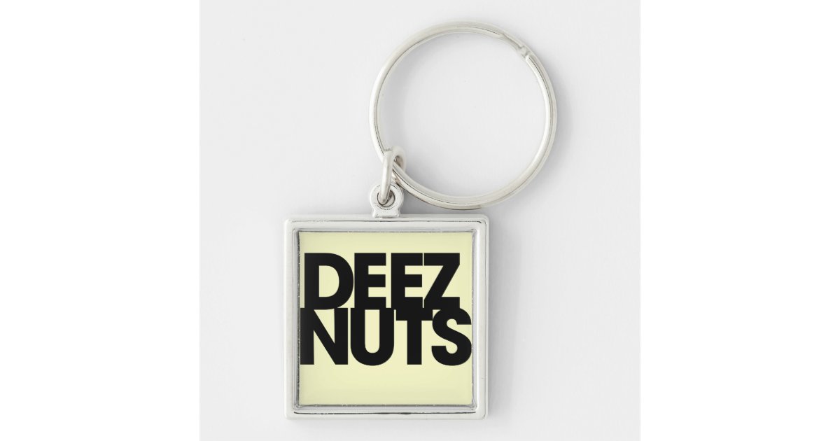 Deez Nuts Keychain | Zazzle