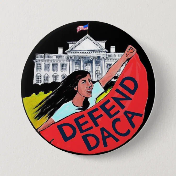 Defend DACA Button | Zazzle
