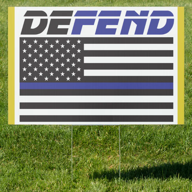 Defend the Police Yard Sign | Zazzle