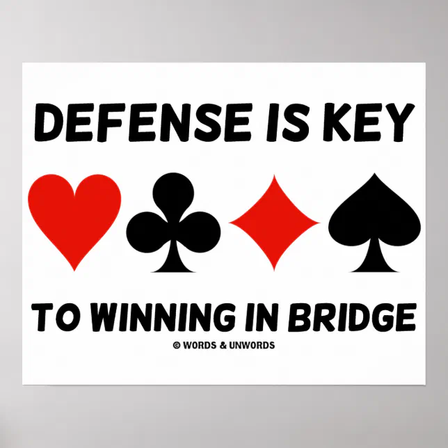 Defense Is Key To Winning In Bridge (Card Suits) Poster | Zazzle