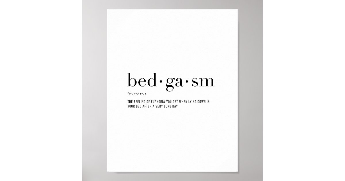 Definition Bedgasm Poster | Zazzle