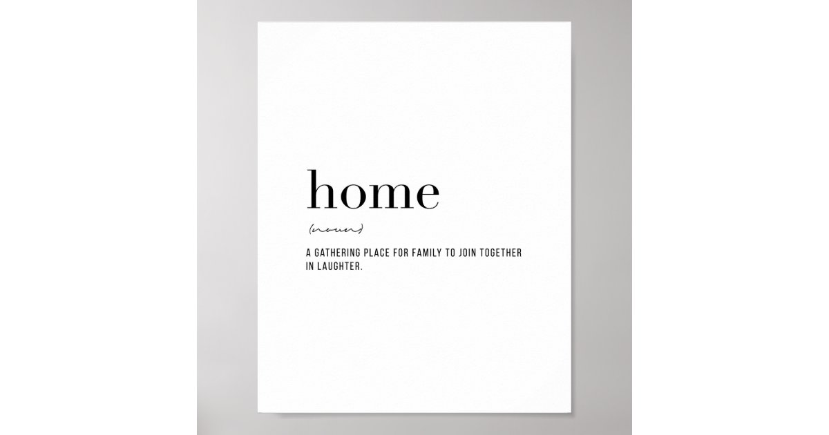 Definition Home Poster | Zazzle