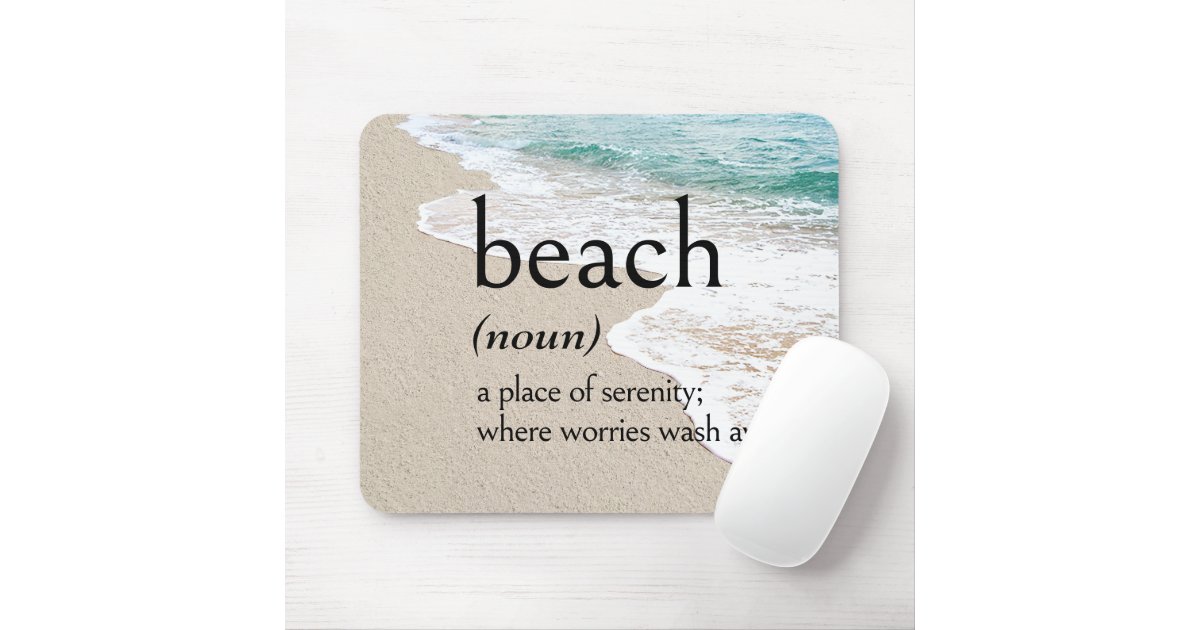 Definition of BEACH On Seashore Mouse Pad | Zazzle